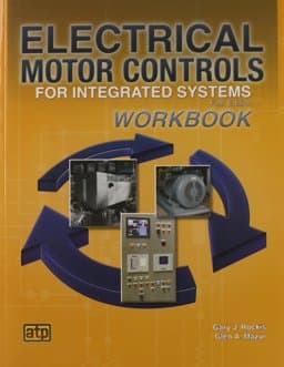 Electrical Motor Controls for Integrated Systems Workbook by Author ...